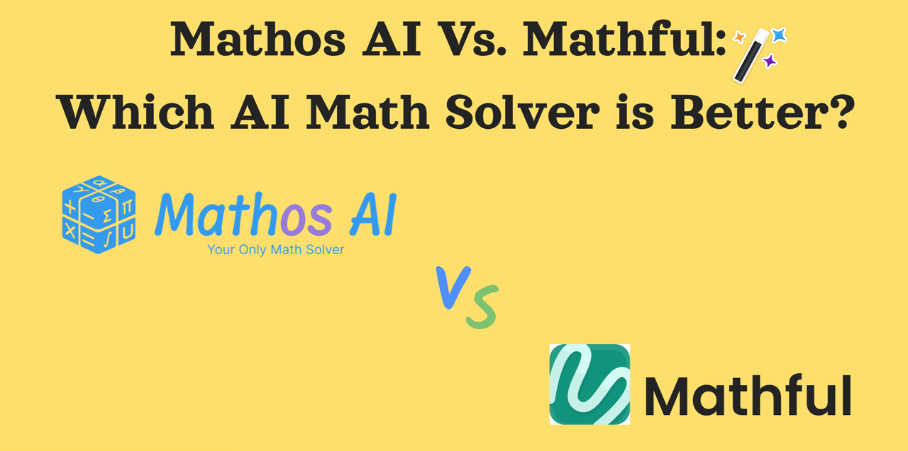 Mathos AI проти Mathful: Який AI математичний розв'язувач кращий?